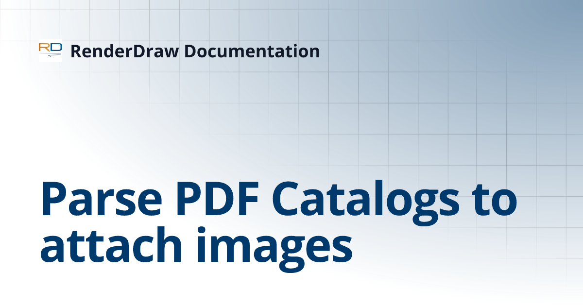 Parse PDF Catalogs to attach images | RenderDraw Documentation