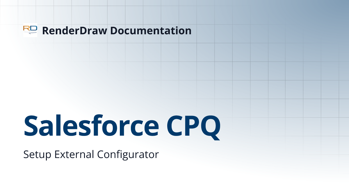Salesforce CPQ | RenderDraw Documentation