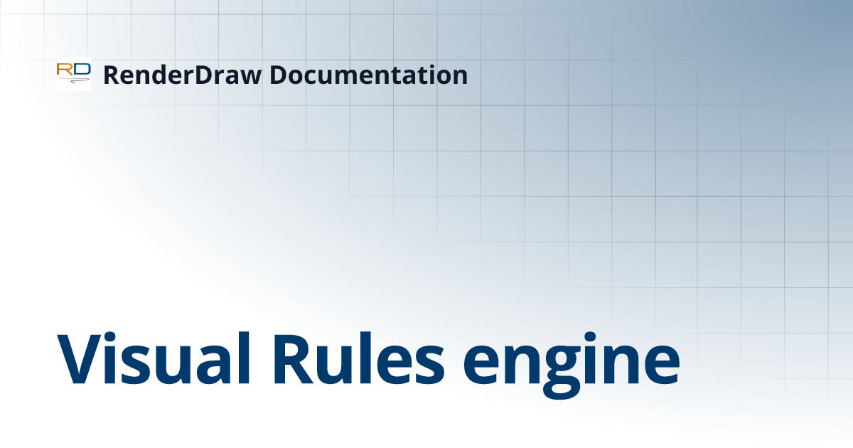 Visual Rules engine | RenderDraw Documentation