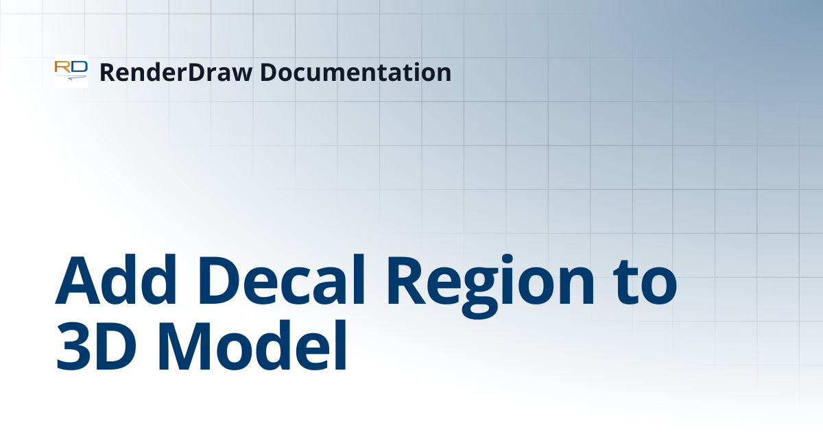 Add Decal Region to 3D Model | RenderDraw Documentation