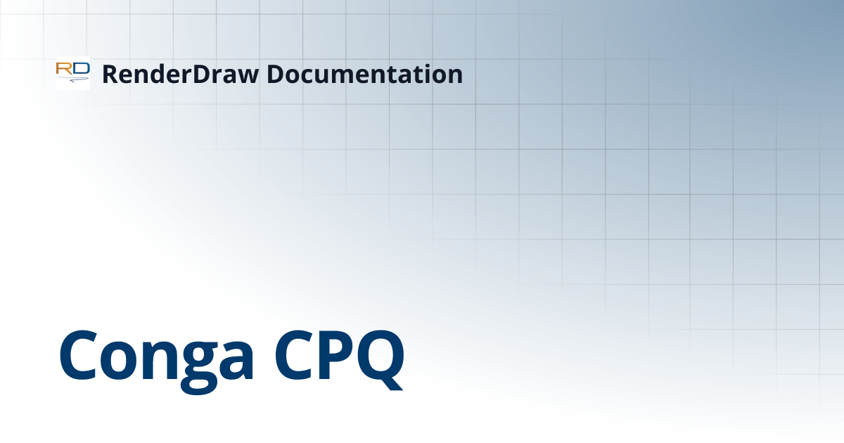 Conga CPQ | RenderDraw Documentation