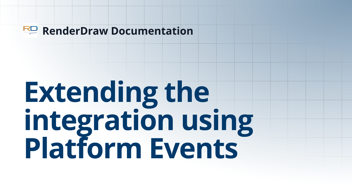 Extending the integration using Platform Events | RenderDraw Documentation