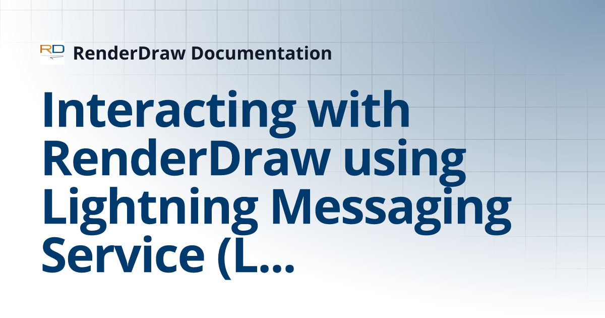 Interacting with RenderDraw using Lightning Messaging Service (LMS) | RenderDraw Documentation